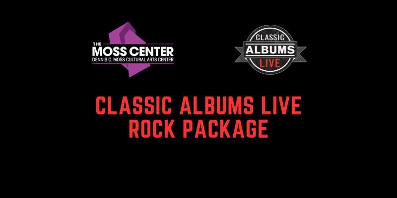 Packages at Dennis C. Moss Cultural Arts Center